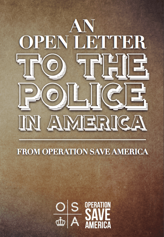 Open Letter to Police in America - Operation Save America